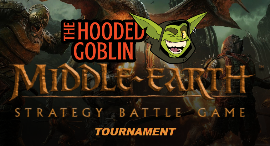 The Hooded Goblin Event - Middle Earth Tournament (Saturday Feb 10th 2